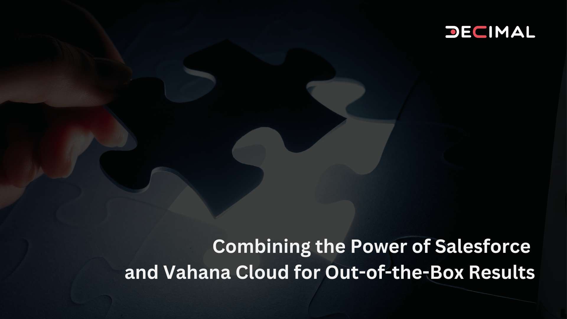 Combining the Power of Salesforce and Vahana Cloud!